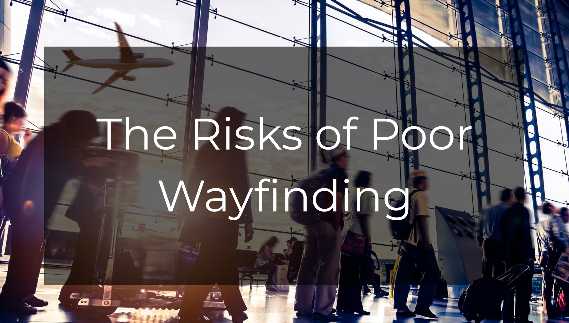 The Risks of Poor Wayfinding - SignAgent - The Sign Management Platform